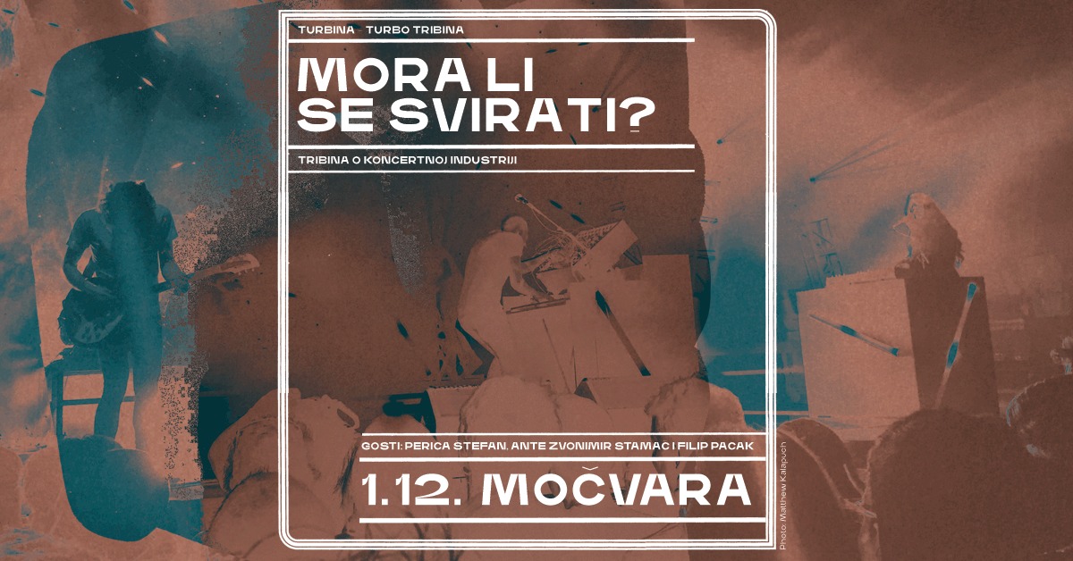 Tribina: Mora li se svirati?