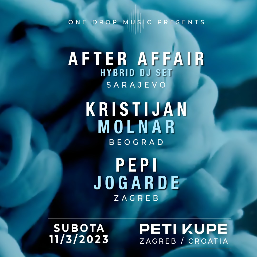 One Drop Music: After Affair, Kristijan Molnar, Pepi Jogarde - Glazba.hr